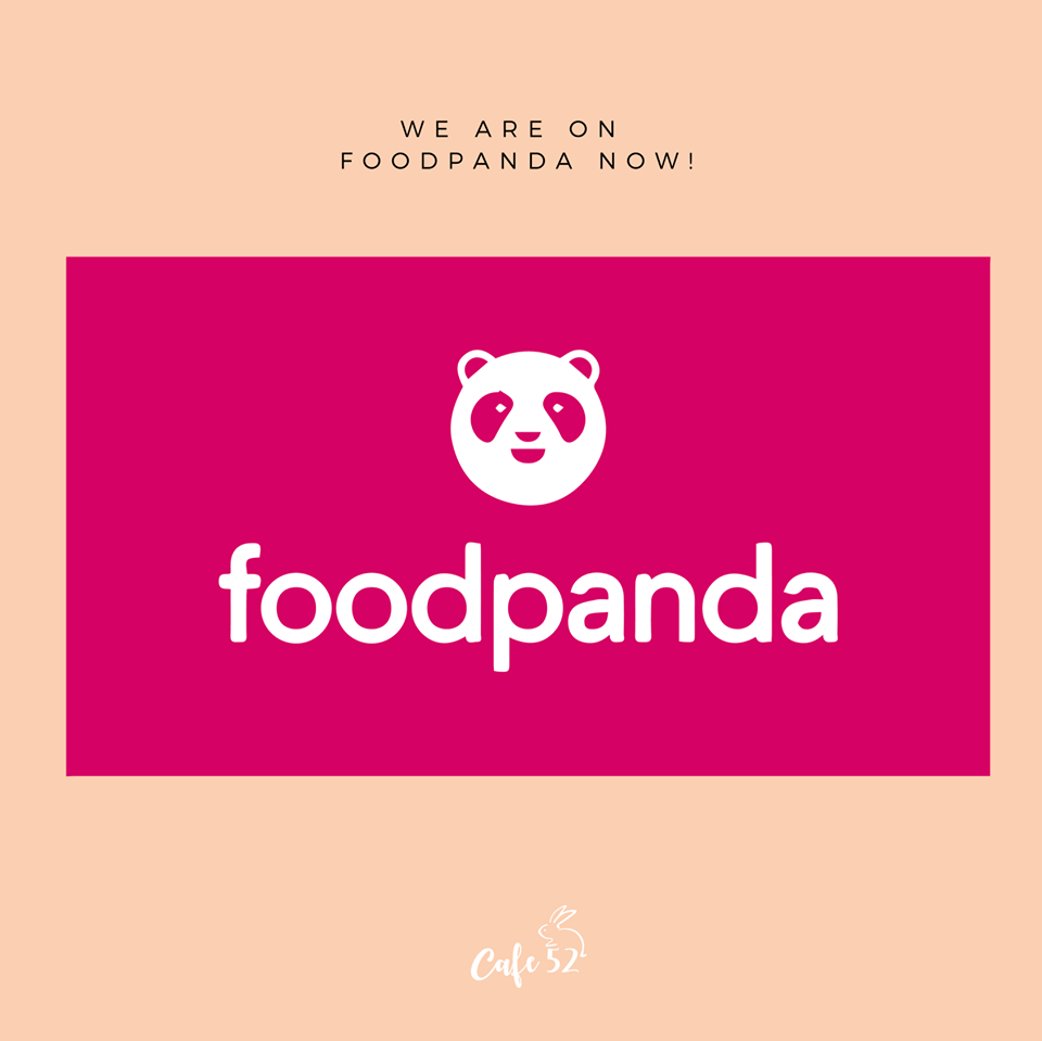【Cafe 52: CAFE 52 HAS OFFICIALLY LANDED ON FOODPANDA!】 - Metropolitan ...